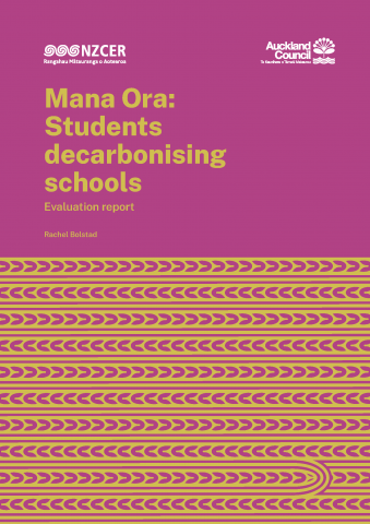 Mana Ora: Students Decarbonising Schools evaluation | New Zealand Council for Educational Research